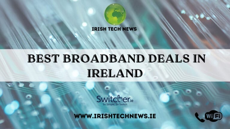 Best Broadband Deals in Ireland - May 2026 - Irish Tech News